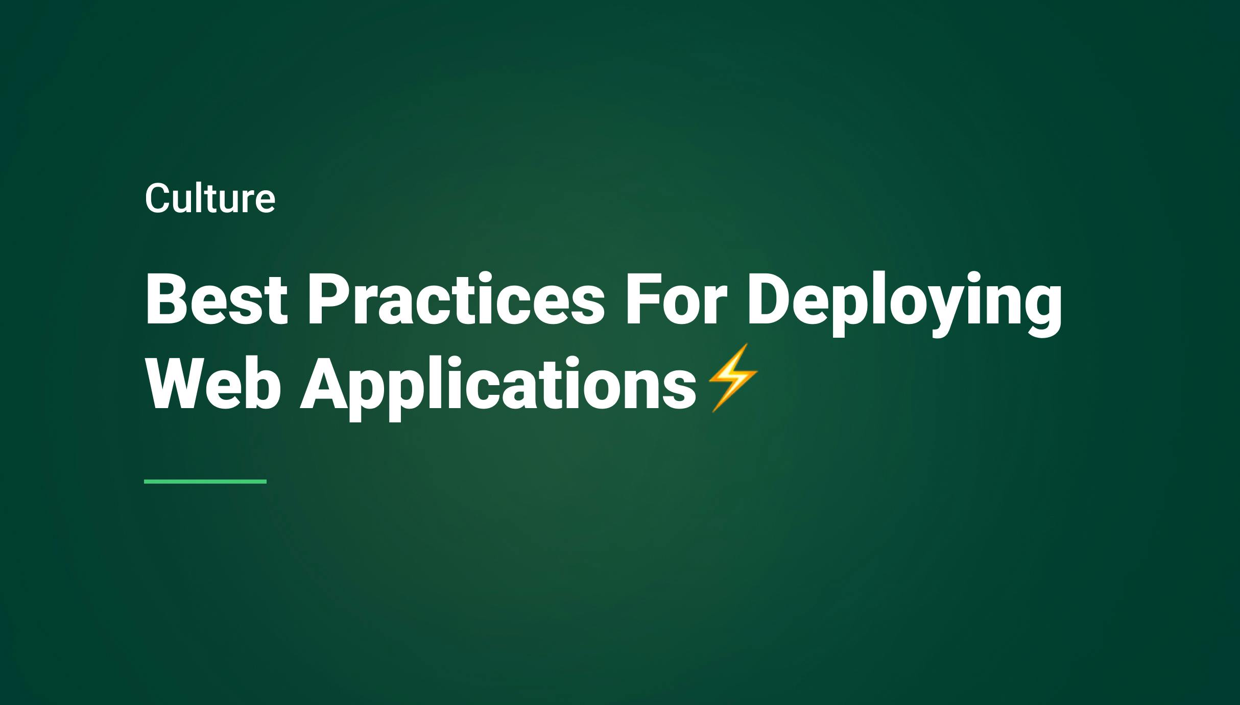 Best Practices For Deploying Web Applications